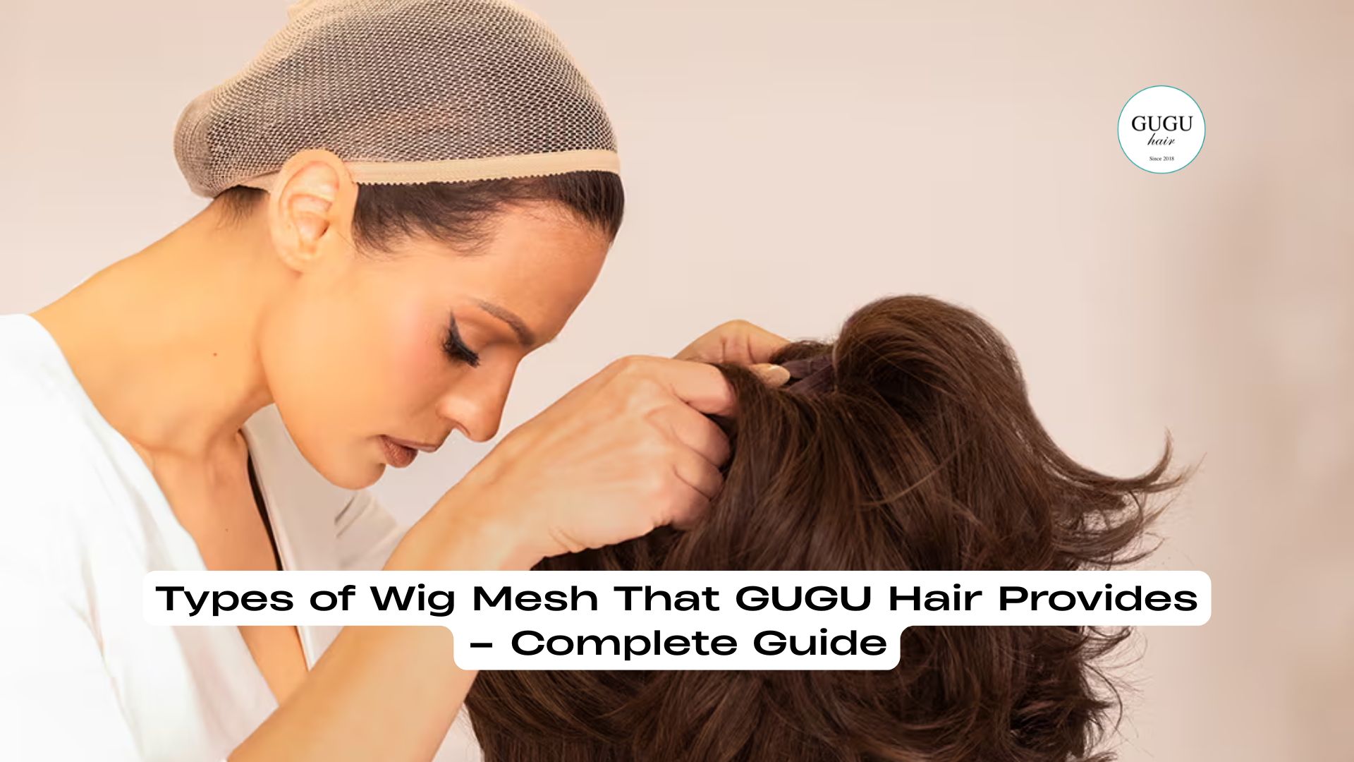 Types of Wig Mesh That GUGU Hair Provides