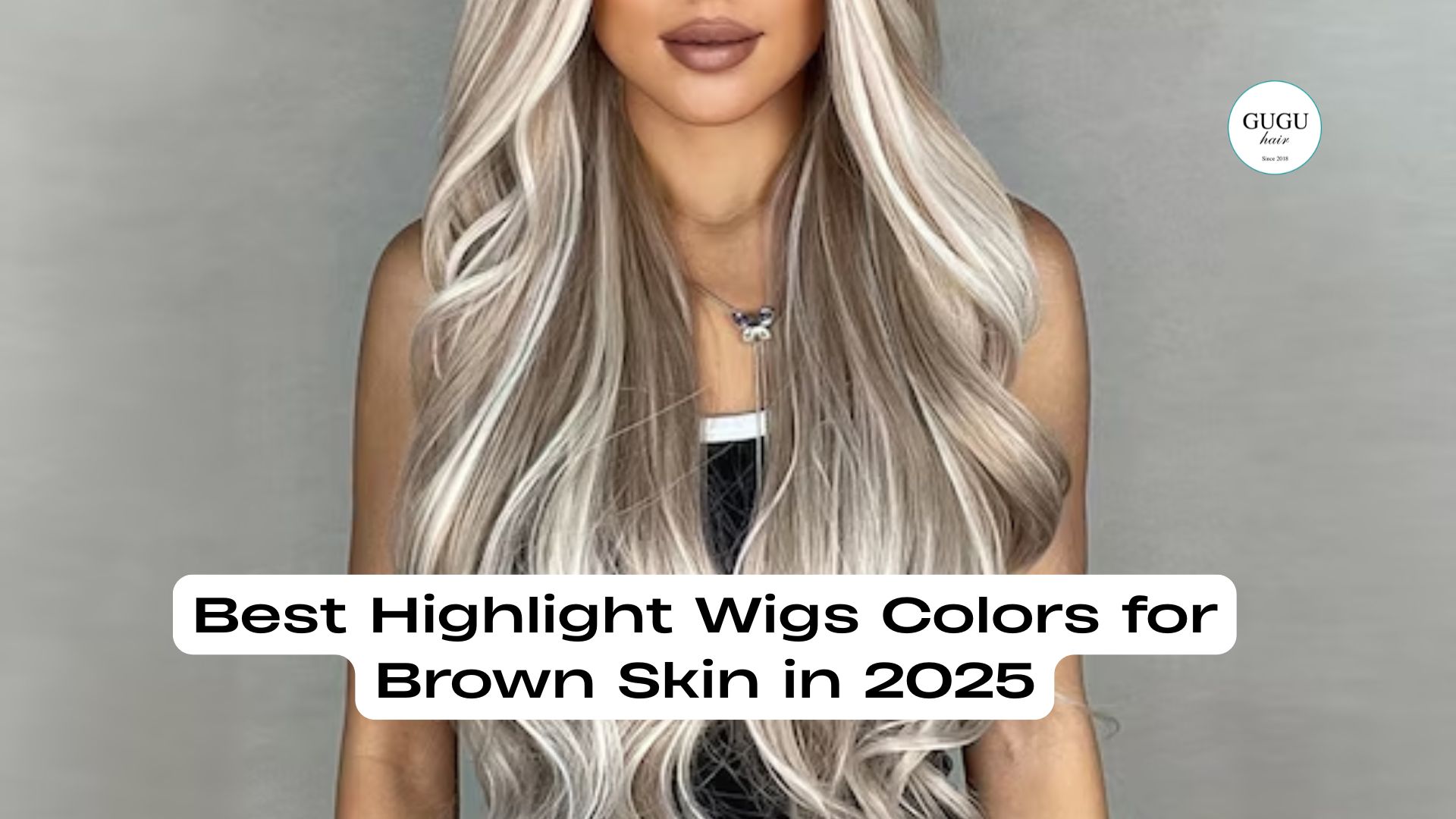 Best Highlight Wigs Colors for Brown Skin in 2025