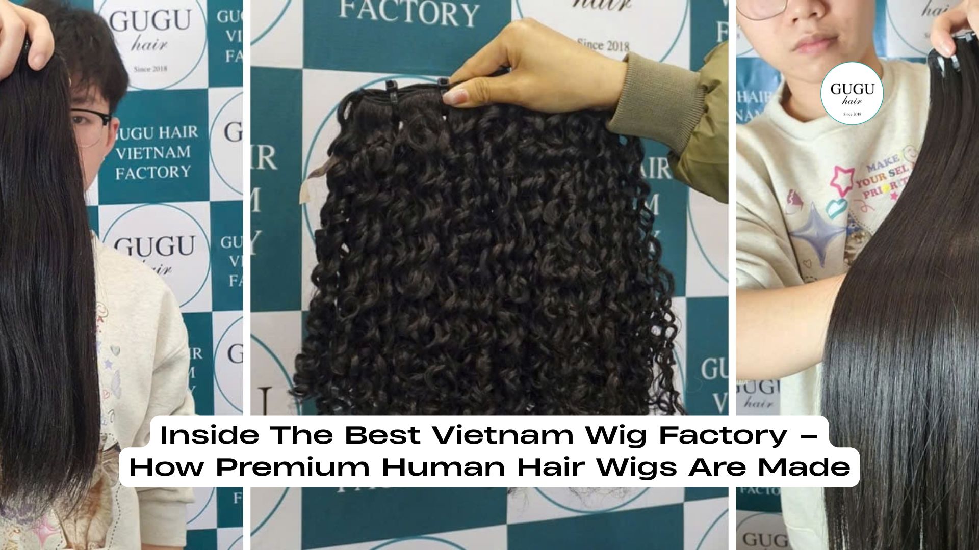 Inside The Best Vietnam Wig Factory – How Premium Human Hair Wigs Are Made